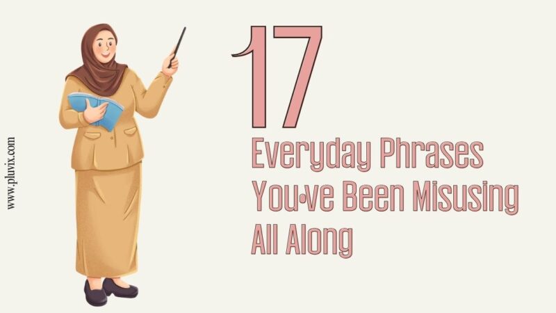 26 Common English Idioms You’ll Use Every Day - Pluvix